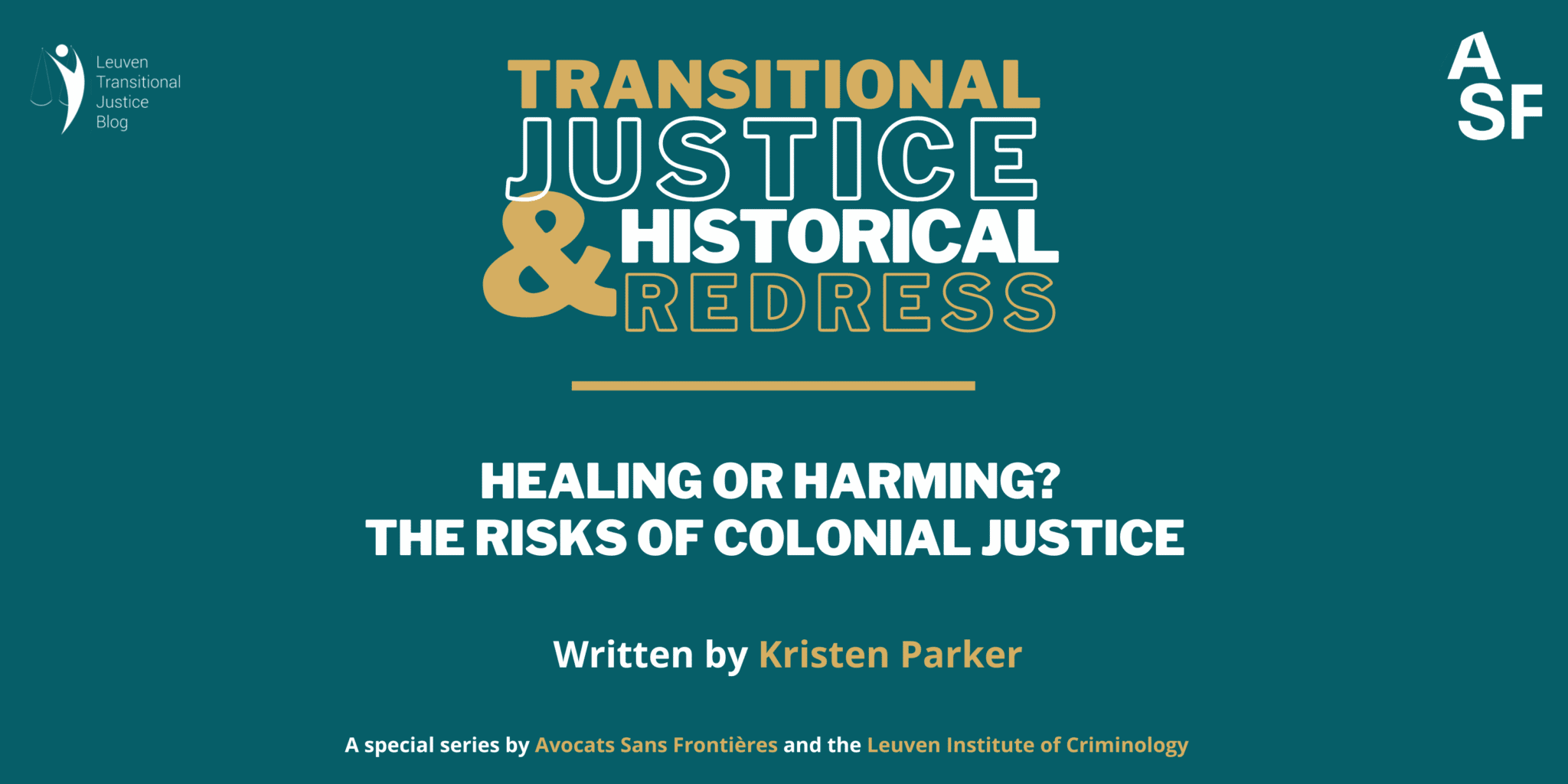 Healing or harming? The risks of colonial justice - Avocats Sans Frontières